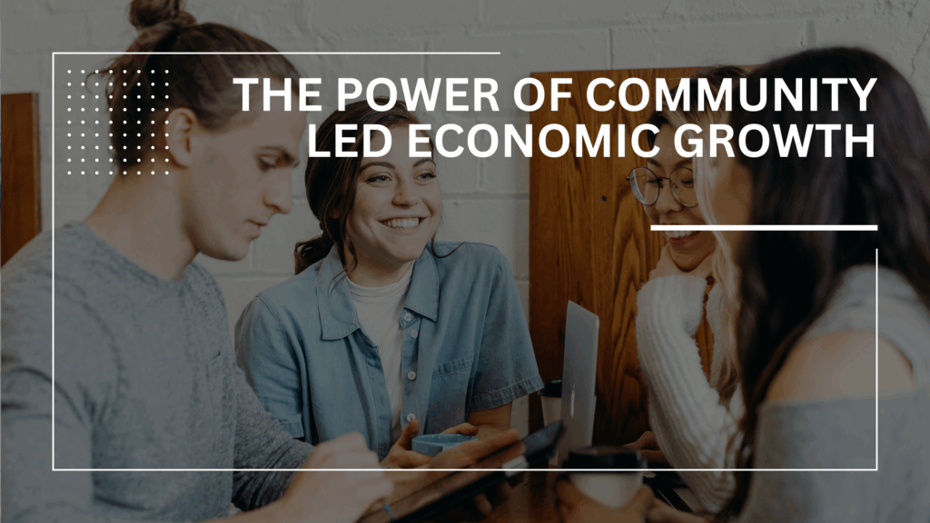 The Power of Community-Led Economic Growth - Shuswap Economic ...